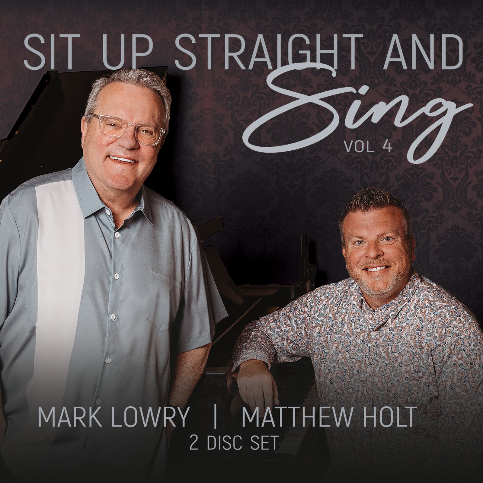 Sit Up Straight & Sing Vol. 4 CD | Mark Lowry & Matthew Holt – MarkLowry.com